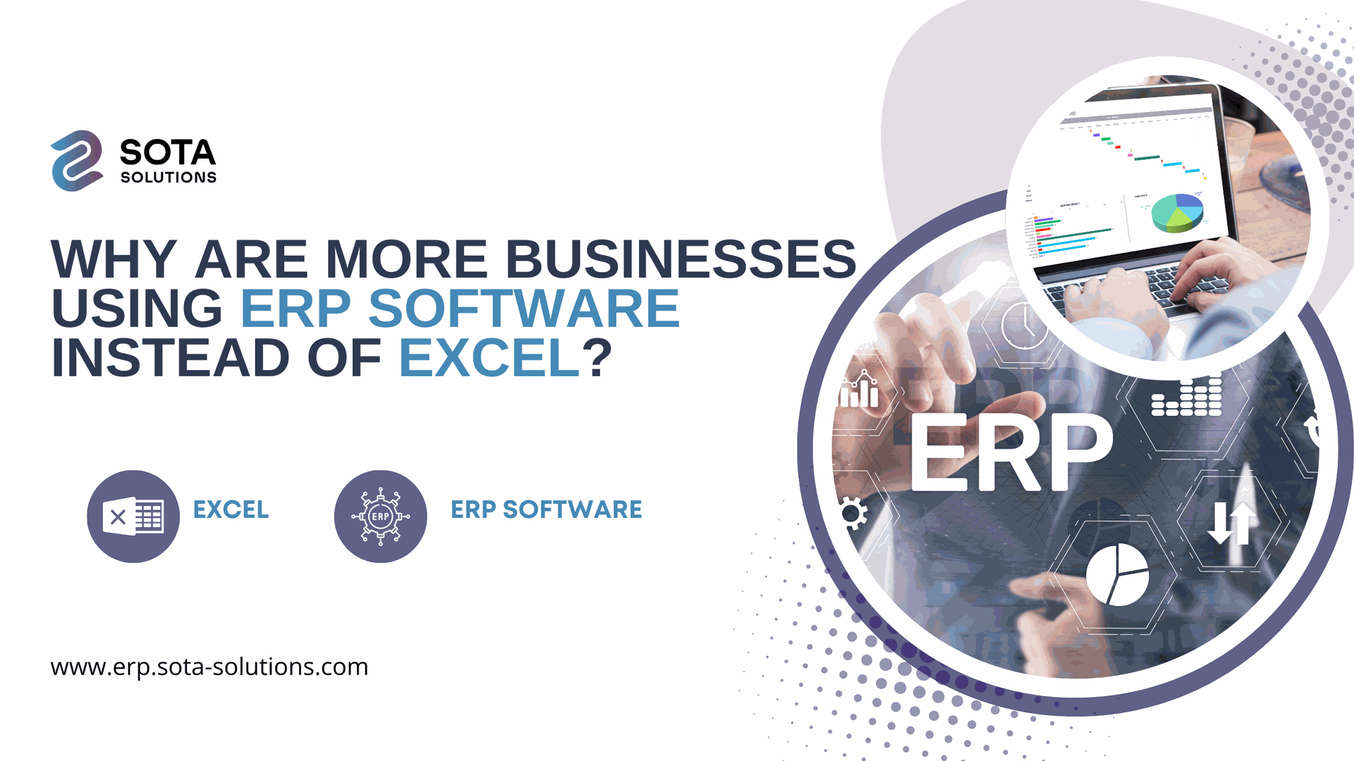 Why are more businesses using ERP instead of Excel? | SotaERP
